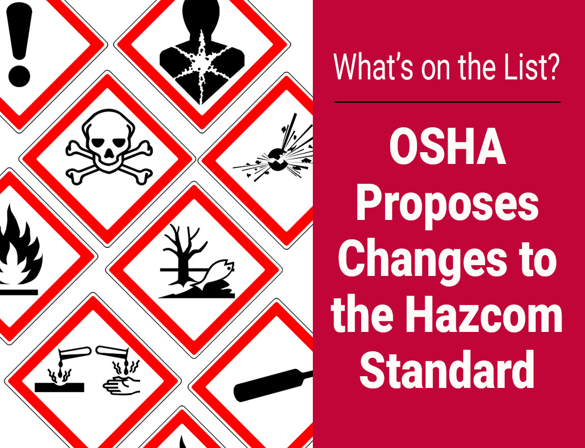 OSHA Proposes Changes to Its Hazcom Standard