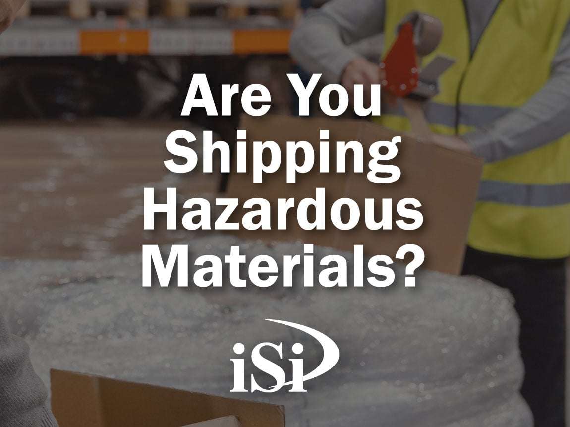 Are You Shipping Hazardous Materials? Common and Surprising Hazardous ...